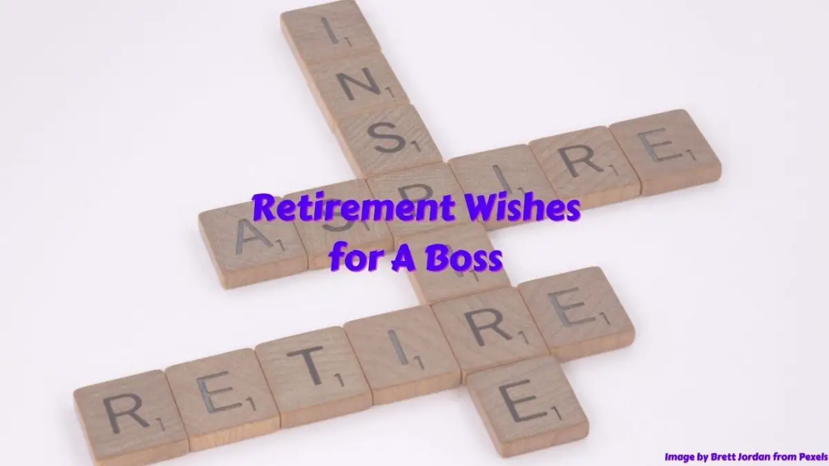 48 Of the Best Retirement Wishes for A Boss | Retires Great